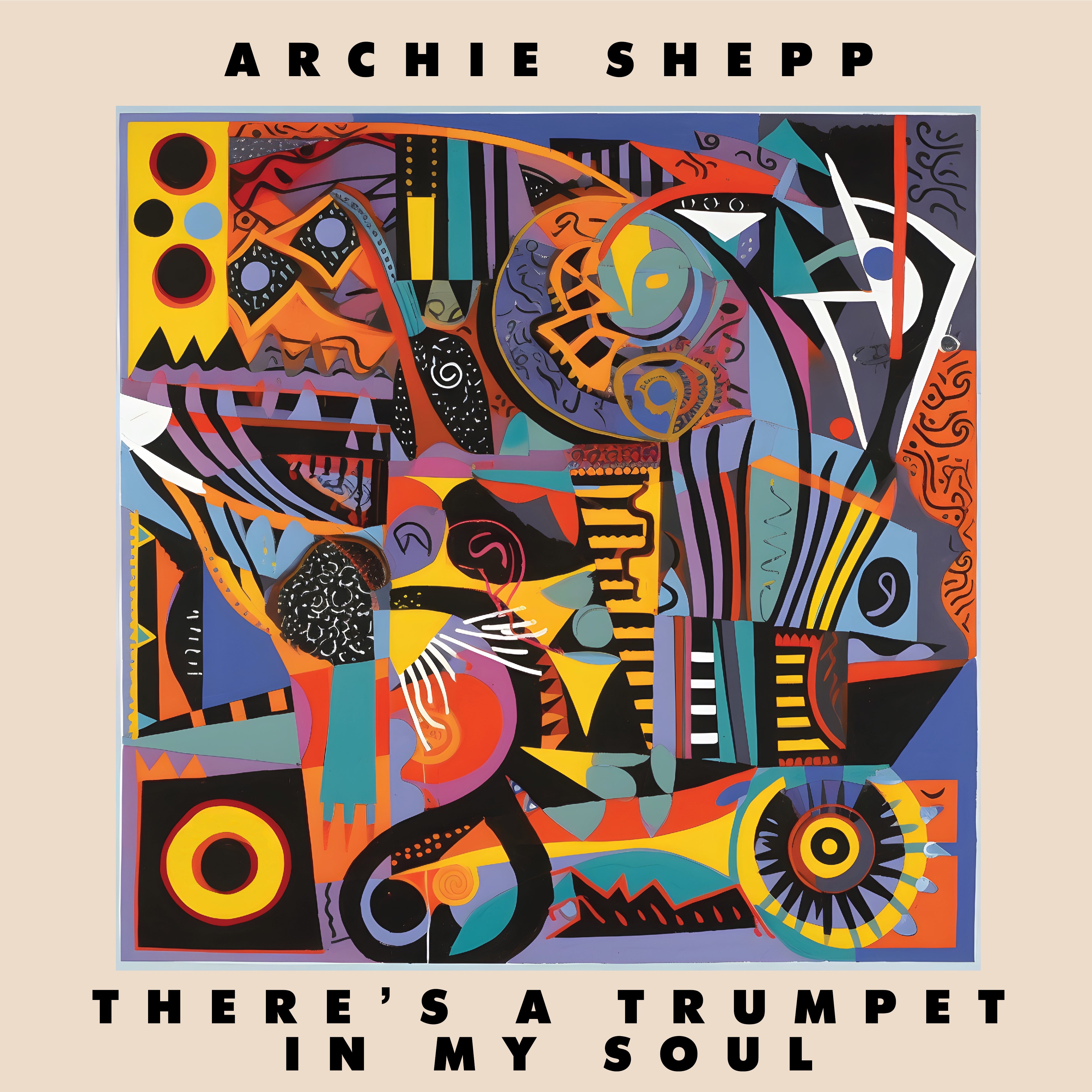 Archie Shepp: There's A Trumpet In My Soul – Org Music